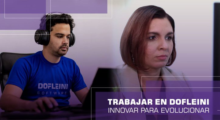 Trabajar en Dofleini: innovar para evolucionar. - Dofleini